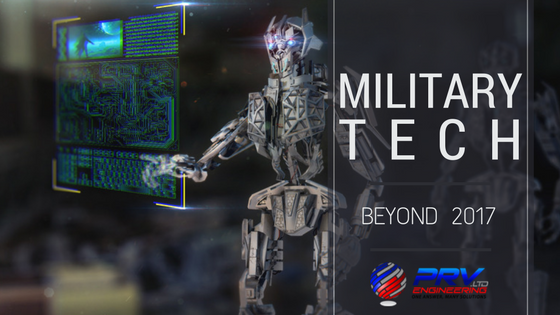 Military Technology beyond 2017 - PRV Engineering