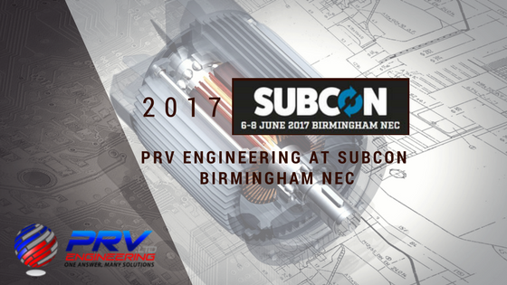 Join PRV at the Subcon show 2017 - PRV Engineering