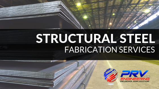 Structural Steel Fabrication Services - PRV Engineering