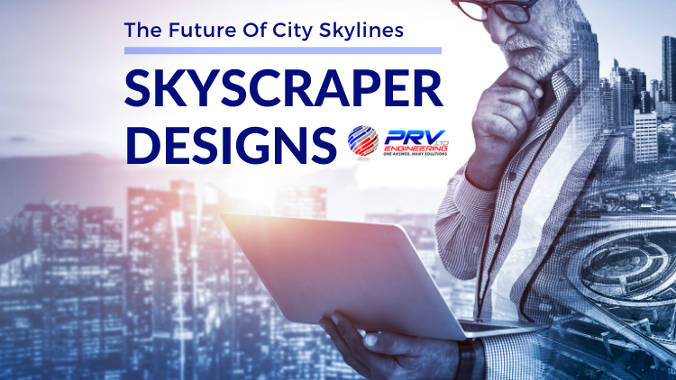 New Skyscraper Design Rotates To Generate Electricity - PRV Engineering