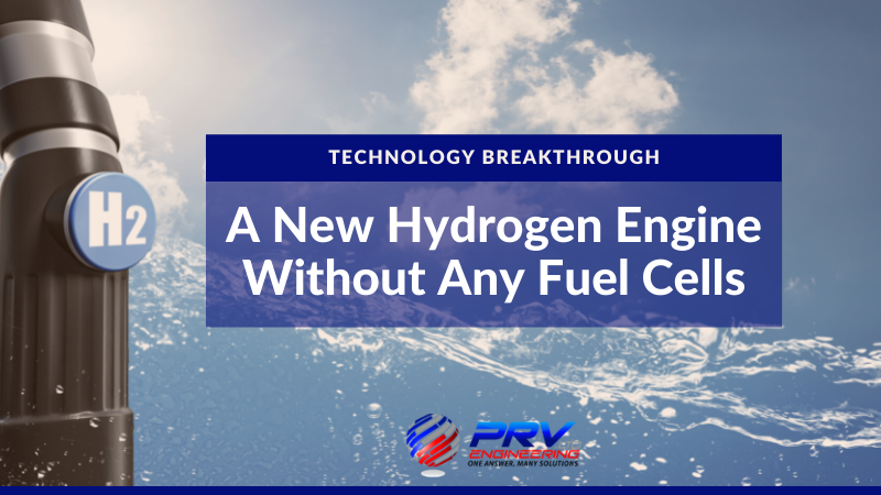 Introducing The Hydrogen Engine Of The Future - PRV Engineering