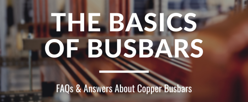 What Are Copper Busbars Used For? - PRV Engineering