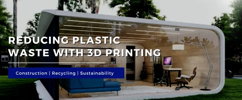 3D Printed Homes Using Recyclable Plastics - PRV Engineering
