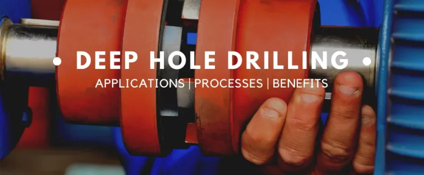 Deep Hole Drilling Machines And Applications - PRV Engineering