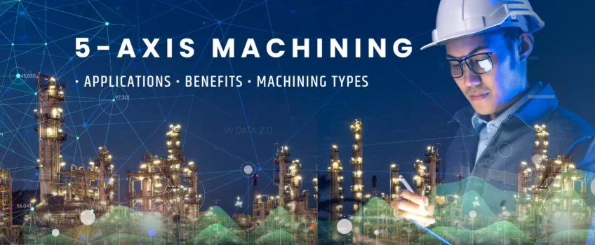 Mastering Precision Engineering with 5-Axis Machining - PRV Engineering